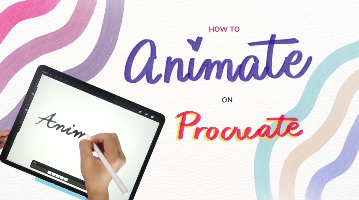 Procreate Animation An Introduction To How To Animate On Procreate 